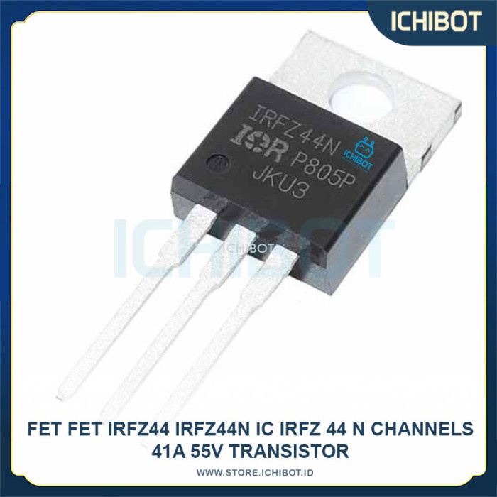 Jual FET FET IRFZ44 IRFZ44N IC IRFZ 44 N Channels 41A 55V Transistor ...