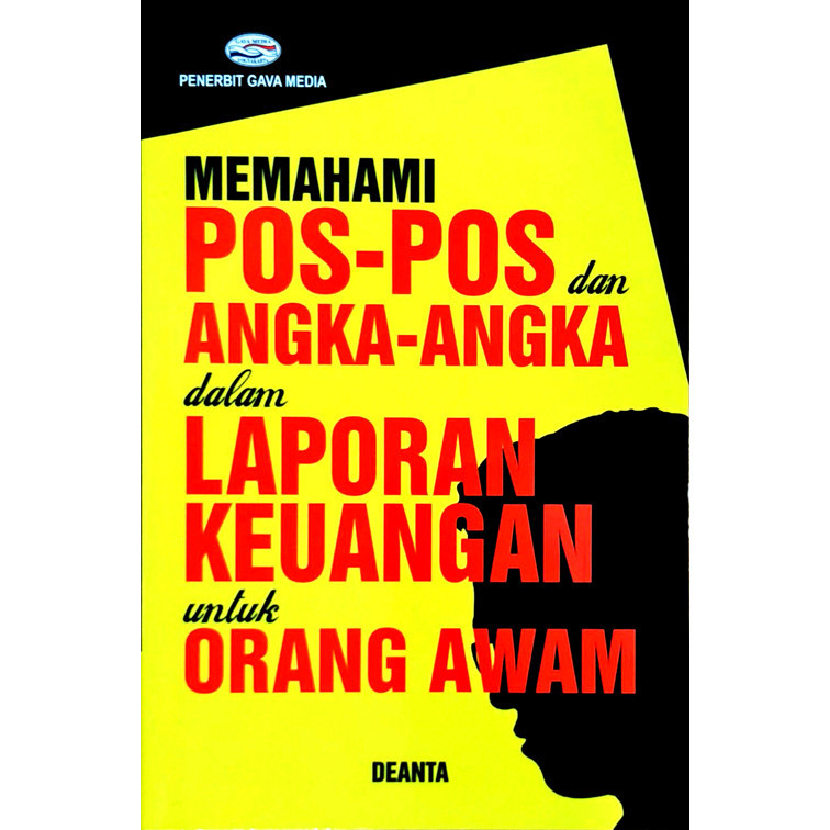 Jual Memahami Pos-Pos Dan Angka-Angka Dalam Laporan Keuangan Untuk Orang Awam | Shopee Indonesia
