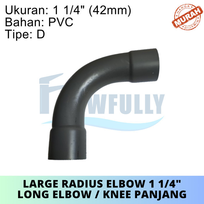 Jual LARGE RADIUS ELBOW D 1 1/4 INCH PVC LONG ELBOW KNEE PANJANG 1,25 DIM | Shopee Indonesia