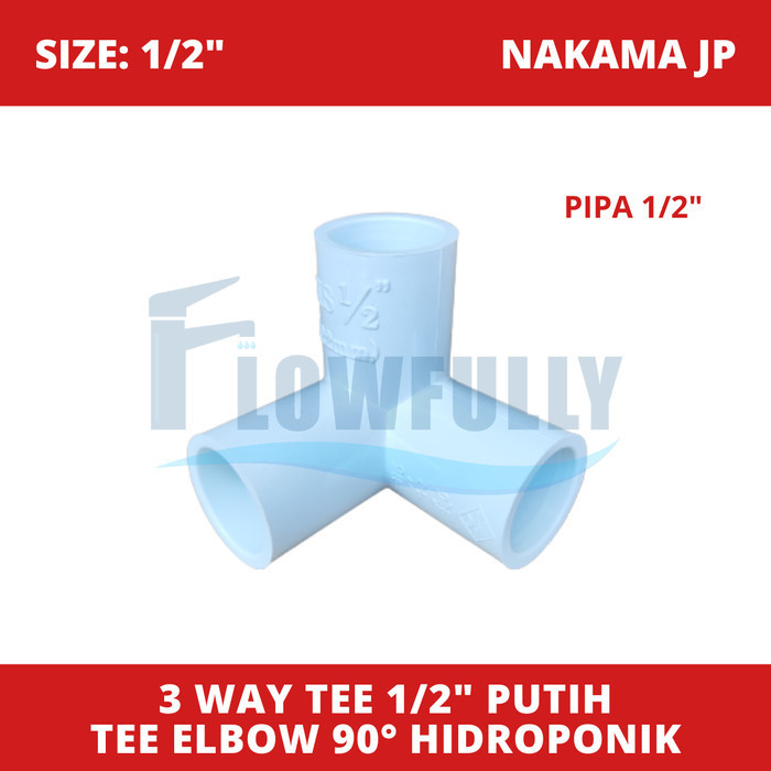 Jual 3 WAY TEE AW 1/2 INCH NAKAMA PUTIH PVC TEBAL TEE ELBOW 3 SUDUT T ...
