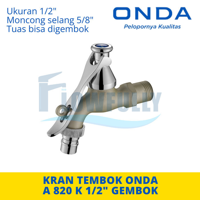 Jual A 820 K 1/2 inch ONDA KRAN GEMBOK TEMBOK KAMAR MANDI TAMAN ...