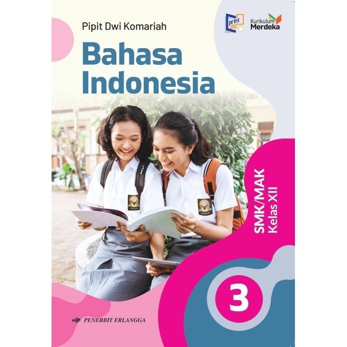 Jual 0054900420 - BUKU ERLANGGA (ORIGINAL) BAHASA IINDONESIA SMK/MAK KELAS 12 KURIKULUM MERDEKA ...