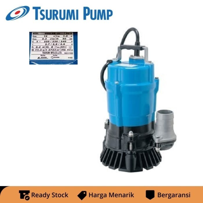 Jual TSURUMI WATER PUMP HS2.4S POMPA CELUP SUBMERSIBLE HS2 4S HS2-4S ...