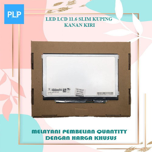 Jual Harga!! LED LCD 11.6 slim 40 pin kiri kanan | Shopee Indonesia