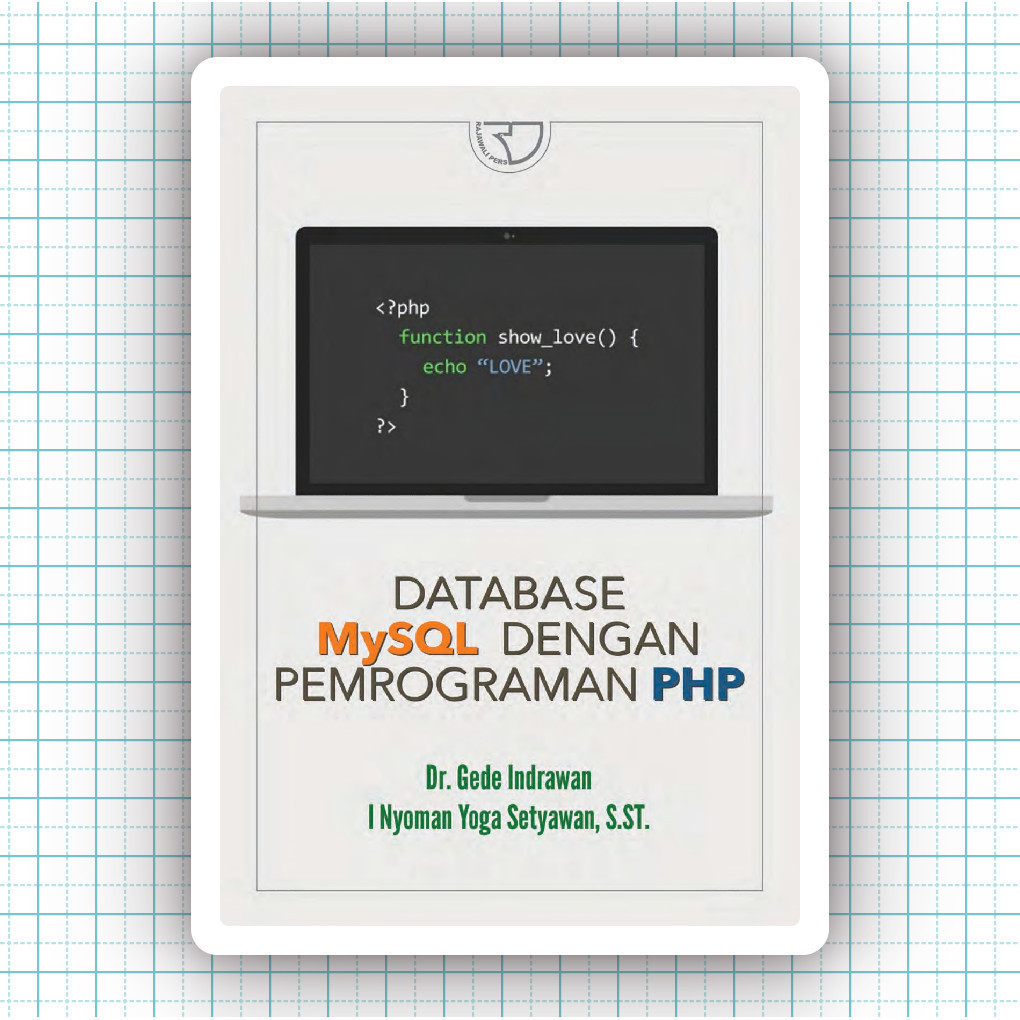 Jual Buku Database MySQL Dengan Pemrograman PPH - Dr Gede Indrawan ...