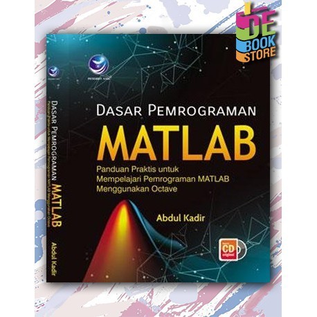 Jual Dasar Pemrograman Matlab, Panduan Praktis Untuk Mempelajari ...