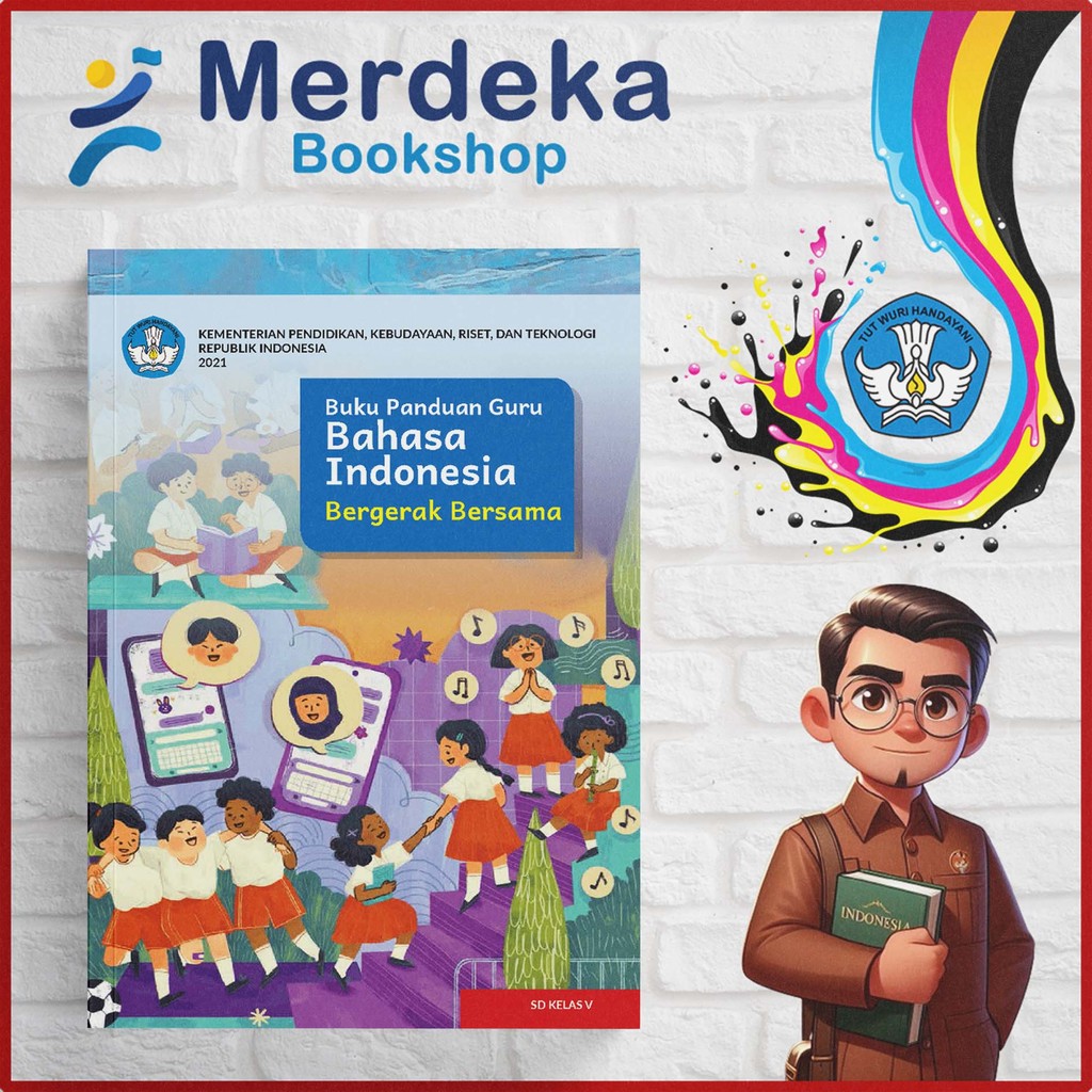 Jual Buku Panduan Guru Bahasa Indonesia : Bergerak Bersama SD Kelas 5 K. Merdeka - KEMENDIKBUD ...