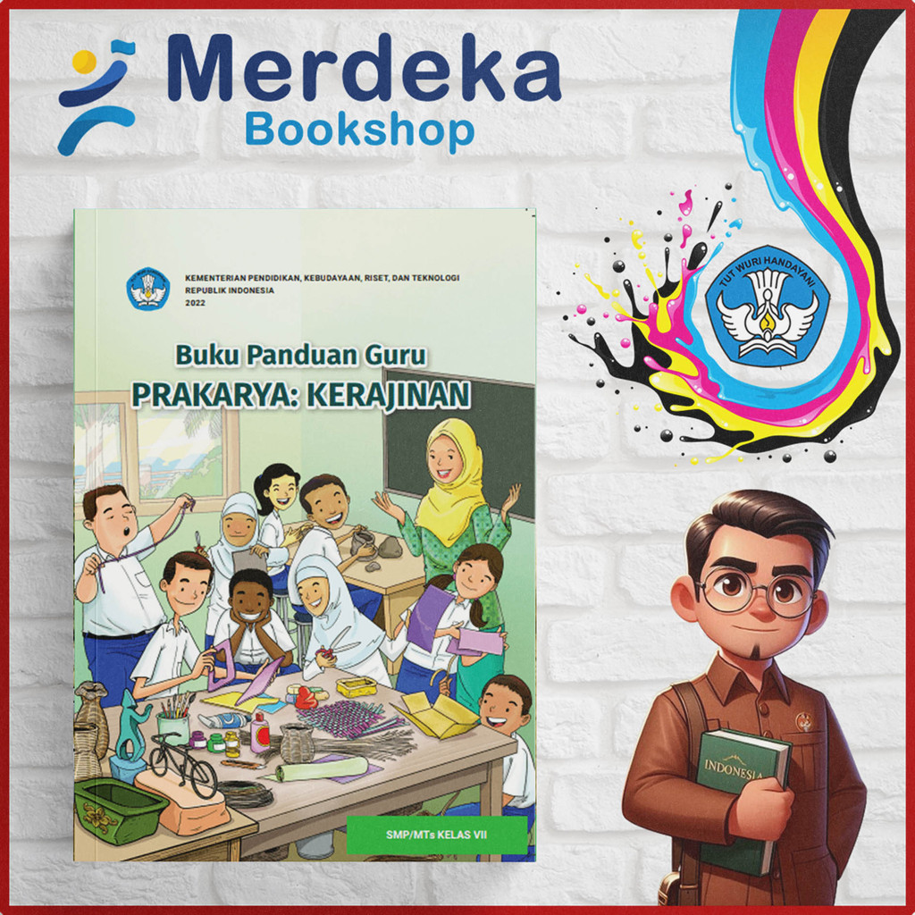 Jual Buku Panduan Guru Prakarya: Kerajinan SMP/MTs Kelas 7 K. Merdeka - KEMENDIKBUD | Shopee ...