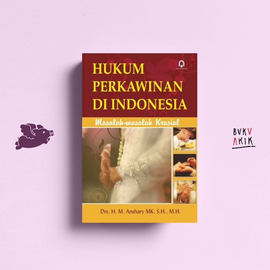 Jual HUKUM PERKAWINAN DI INDONESIA - MOH. ANSHARY MK | Shopee Indonesia