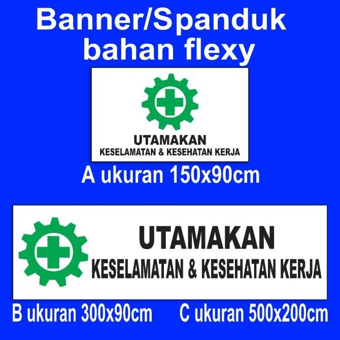Jual SPANDUK BANNER UTAMAKAN KESELAMATAN DAN KESEHATAN KERJA K3 ...