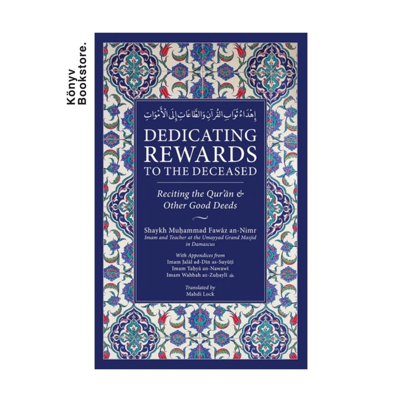 Jual Dedicating Rewards to the Deceased by Syaykh Muhammad Fawaz an ...