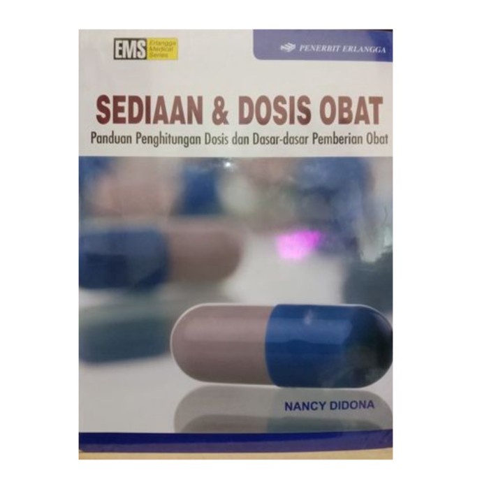 Jual MUST HAVE!! SEDIAAN DAN DOSIS OBAT - PANDUAN PENGHITUNGAN DOSIS DAN DASAR TERBARU | Shopee ...