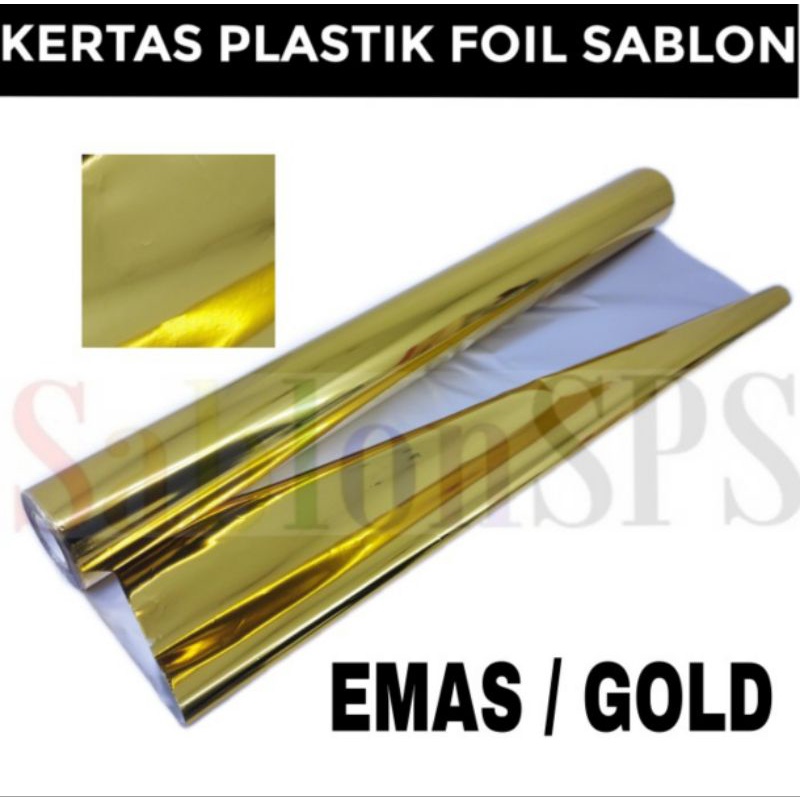 Jual PLASTIK KERTAS FOIL 60CMX5M TRANSFER SABLON EMAS GOLD | Shopee ...