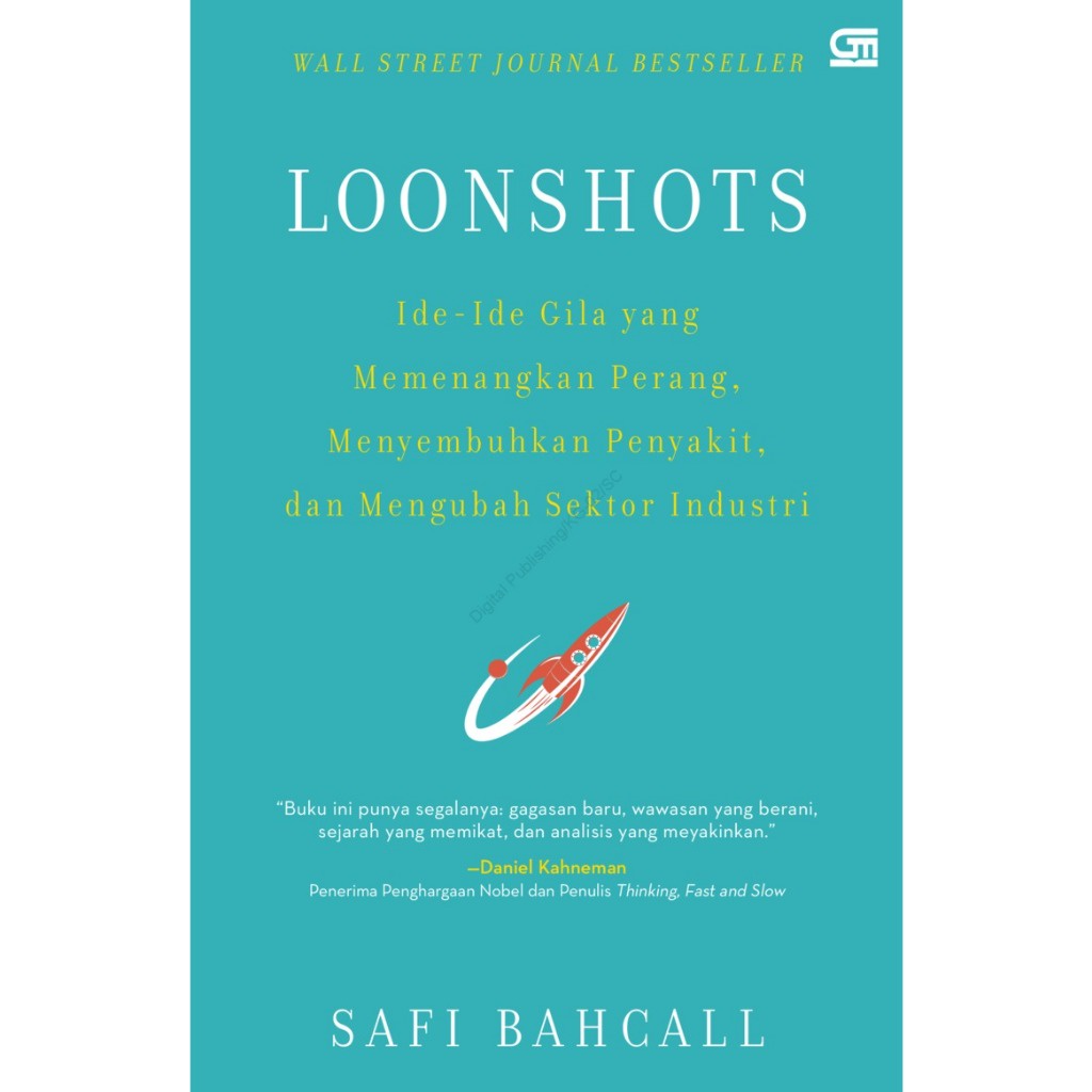Jual Buku Loonshots: Ide-Ide Gila Yang Memenangkan Perang, Menyembuhkan ...