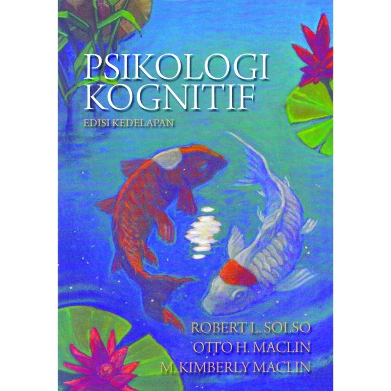 Jual Buku psikologi kognitif edisi 8 robert l solso otto h maclin m ...