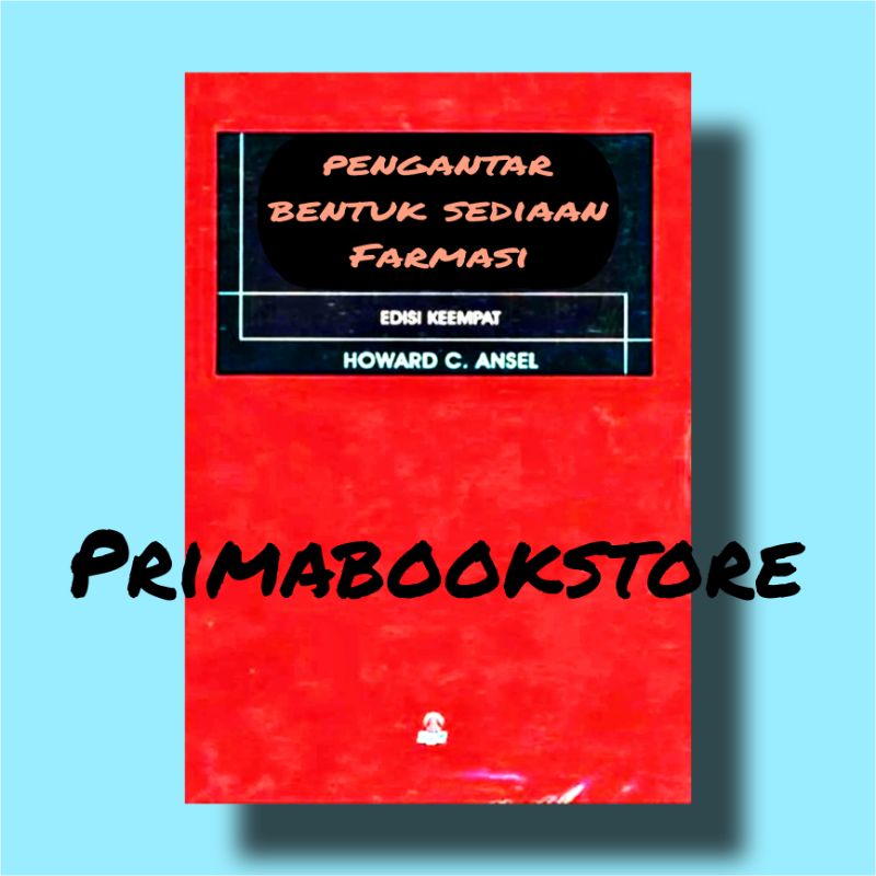 Jual Pengantar Bentuk Sediaan Farmasi Edisi Keempat - Howard C. Ansel | Shopee Indonesia