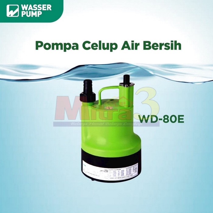 Jual #@#@#@#@] Mesin Pompa Celup Air Bersih WASSER WD-80E Sirkulasi ...