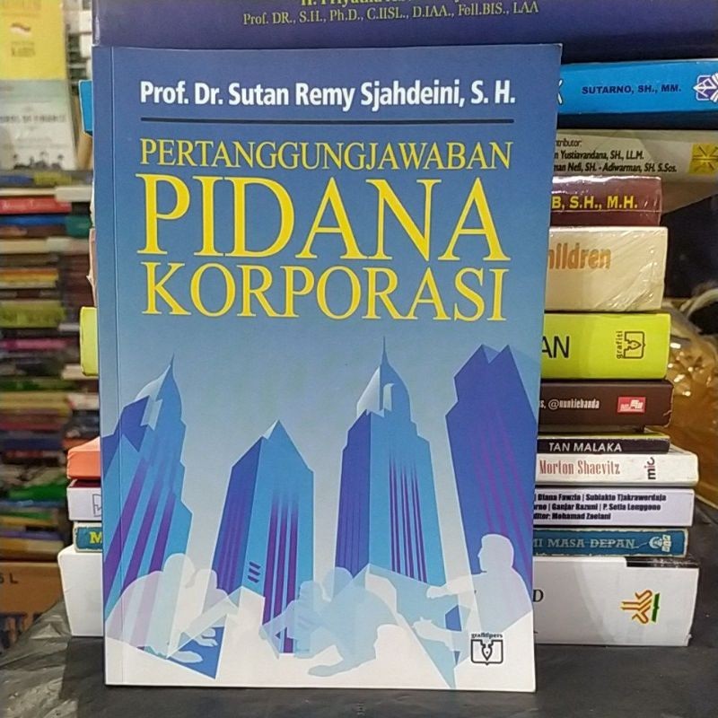 Jual pertanggungjawaban pidana korporasi prof dr sutan Remy syahdeni ... Jual pertanggungjawaban pidana korporasi prof dr sutan Remy syahdeni ...