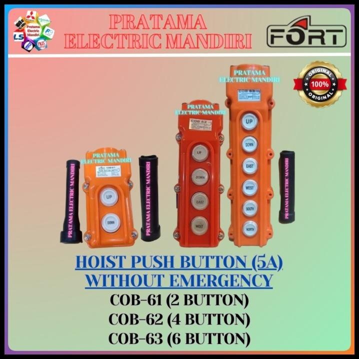Jual HOT DEAL FORT HOIST PUSH BUTTON WITHOUT EMERGENCY STOP COB-61 COB ...