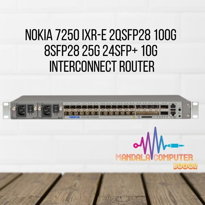 Jual Nokia 7250 IXR-e 2QSFP28 8SFP28 24SFP+ Interconnect Router 10G ...
