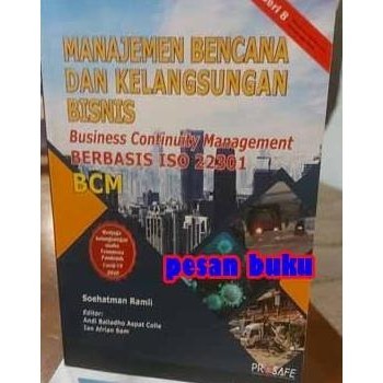 Jual Buku Manajemen Bencana Dan Kelangsungan Bisnis Iso 22301 Bcm | Shopee Indonesia