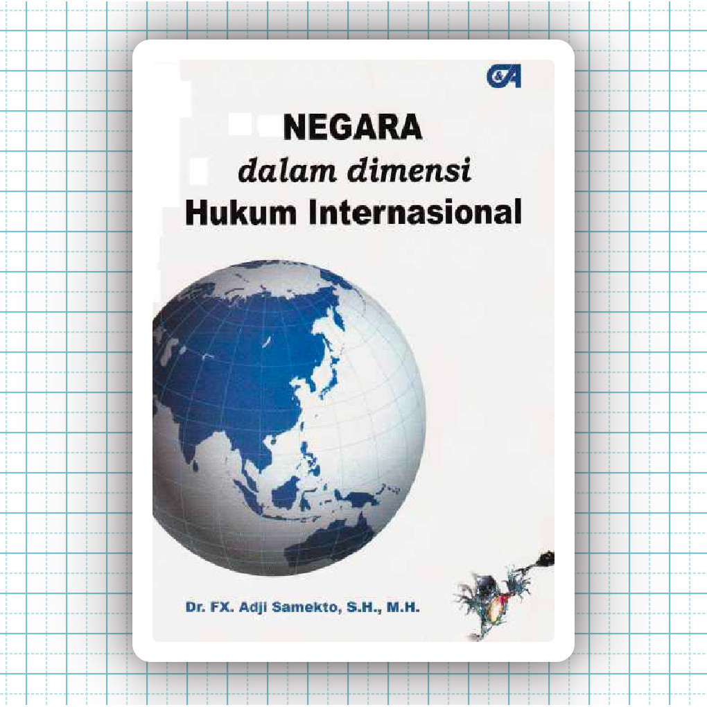Jual Buku Negara Dalam Dimensi Hukum Internasional - Dr FX Adji Samekto ...