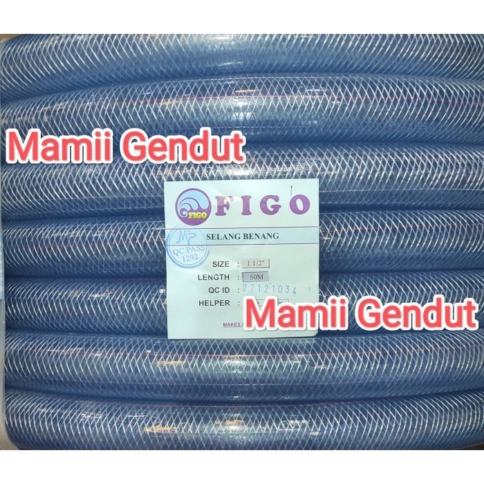Jual Selang Air FIGO Benang / Selang Nylon / Selang Hiprex Ukuran 1 1/2 inch 50 Meter ( PREMIUM ...