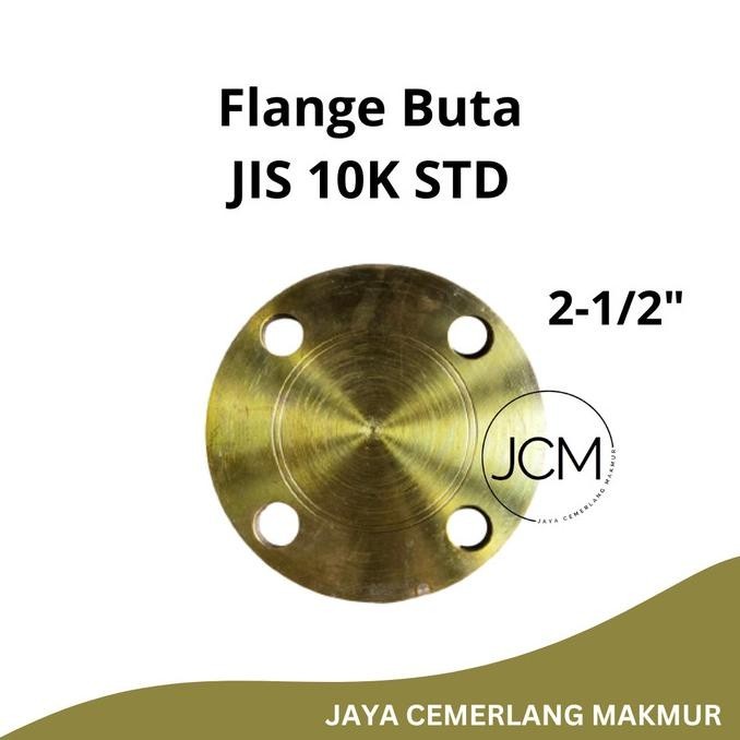 Jual Langsung Proses Flange Las Buta Jis 10K Std 2-1/2" / Blind Flange ...