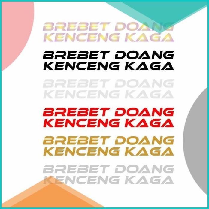 Jual STICKER GAK KENCENG KOK,SEHER KECIL,KALAH SPEK,STANDAR DLL CUTTING ...
