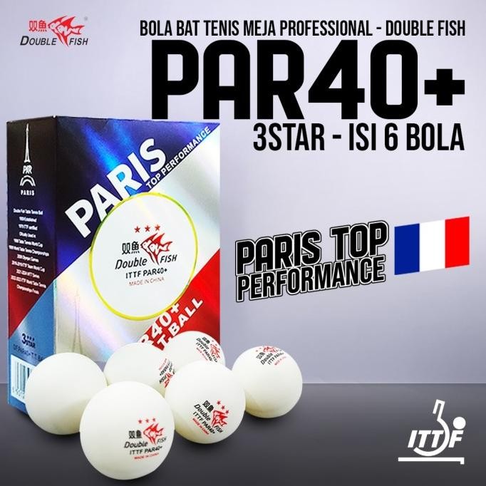 Jual Bola Pingpong Tenis Meja Double Fish PAR40+ Paris 2024 ITTF Isi 6 GBM | Shopee Indonesia
