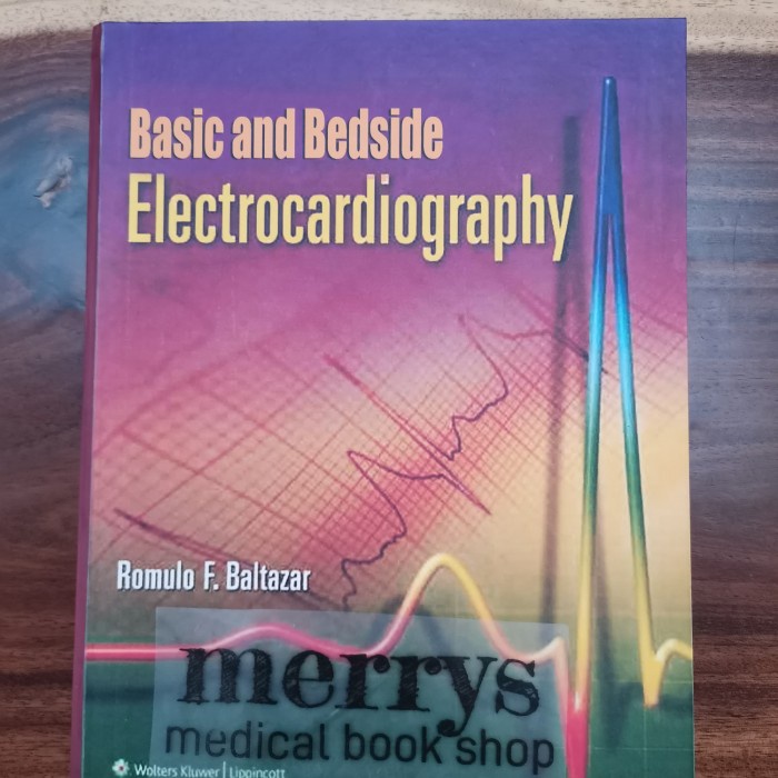 Jual BUKU KEDOKTERAN BASIC AND BEDSIDE ELECTROCARDIOGRAPHY | Shopee Indonesia