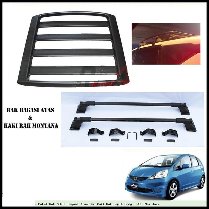 Jual Paket Rak Mobil Bagasi Atas dan Kaki Rak Jepit Body All New Jazz ...