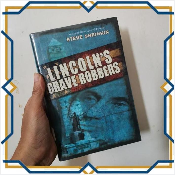 Jual IMPORT BOOK LINCOLNS GRAVE ROBBERS BY STEVE SHEINKIN | Shopee ...
