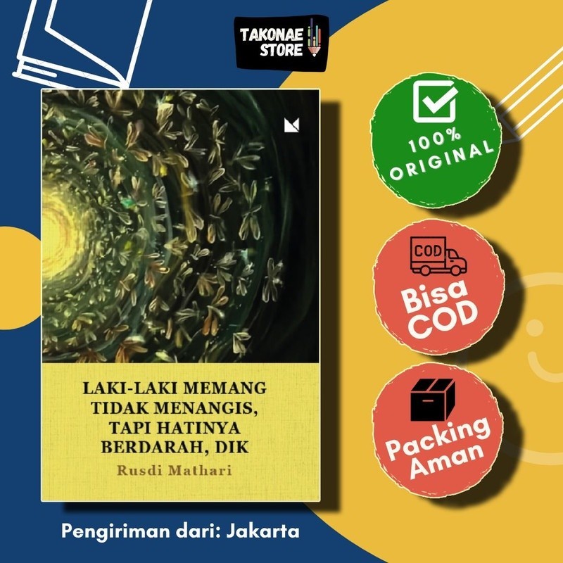 Jual Laki-laki Memang Tidak menangis, tapi hatinya berdarah, Dik ...