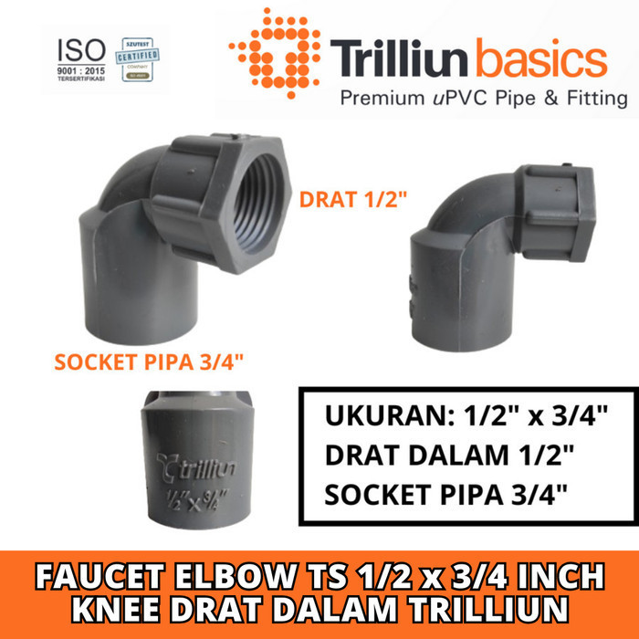 Jual FAUCET ELBOW TS 1/2 x 3/4 INCH TRILLIUN AW PVC KNEE DRAT DALAM KNIE | Shopee Indonesia
