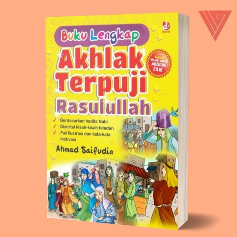 Jual Iyig - Buku Lengkap Akhlak Terpuji Rasulullah - Buku Anak Islami ...