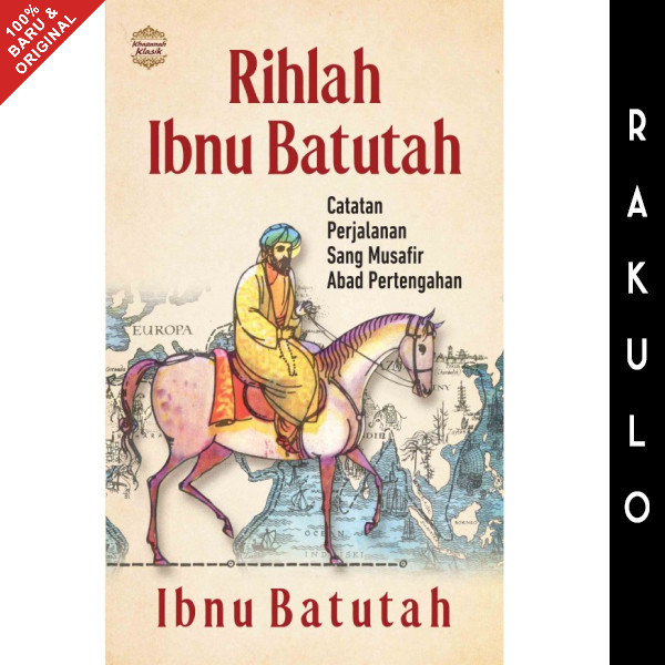 Jual Bolstad Buku Rihlah Ibnu Batutah: Catatan Perjalanan Sang Musafir ...