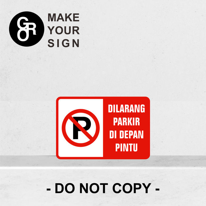 Jual Limited Rambu Plat/Plang/Lalu Lintas Dilarang Parkir Di Depan ...
