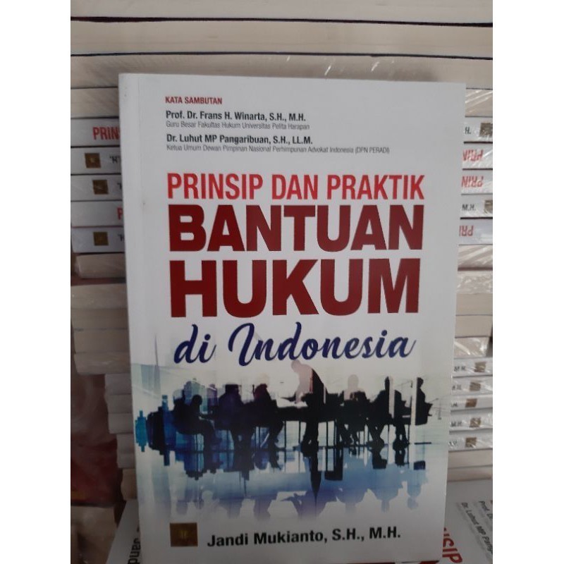 Jual Prinsip Dan Praktik Bantuan Hukum Di Indonesia Edisi Pertama Jandi Mukianto, M.H., S.H. # ...