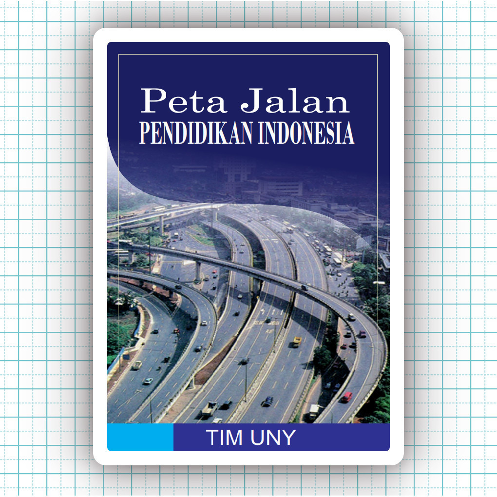 Jual Buku Peta Jalan Pendidikan Indonesia - Tim UNY | Shopee Indonesia