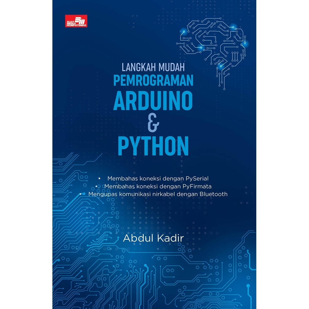 Jual LANGKAH MUDAH PEMROGRAMAN ARDUINO & PYTHON - Abdul Kadir | Shopee Indonesia
