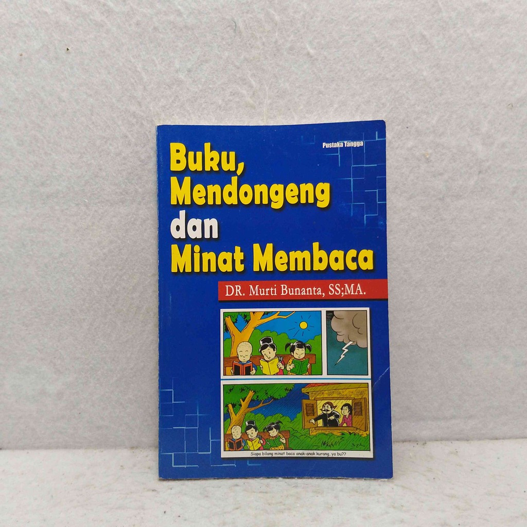 Jual Buku Mendongeng Dan Minat Membaca - Dr Murti Bunanta SS MA ...