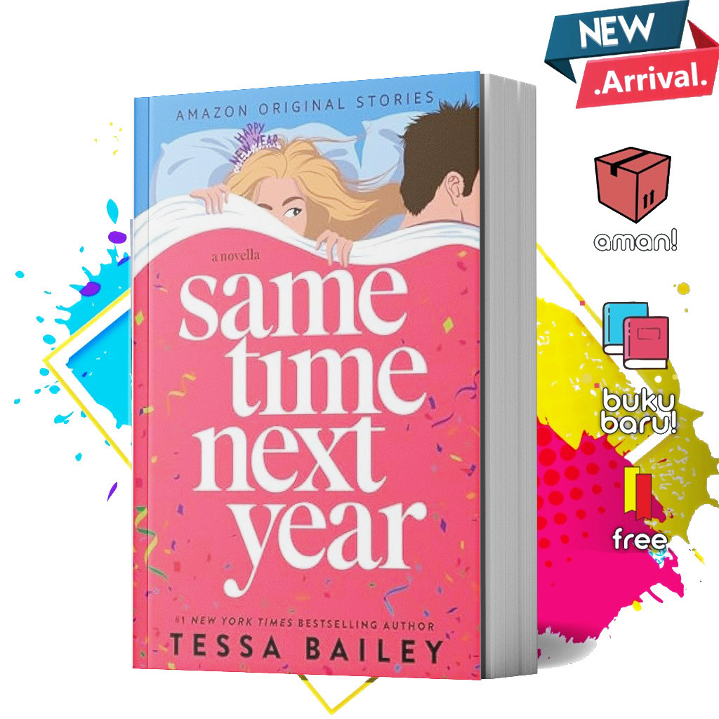 Jual Same Time Next Year by Tessa Bailey ( English ) | Shopee Indonesia