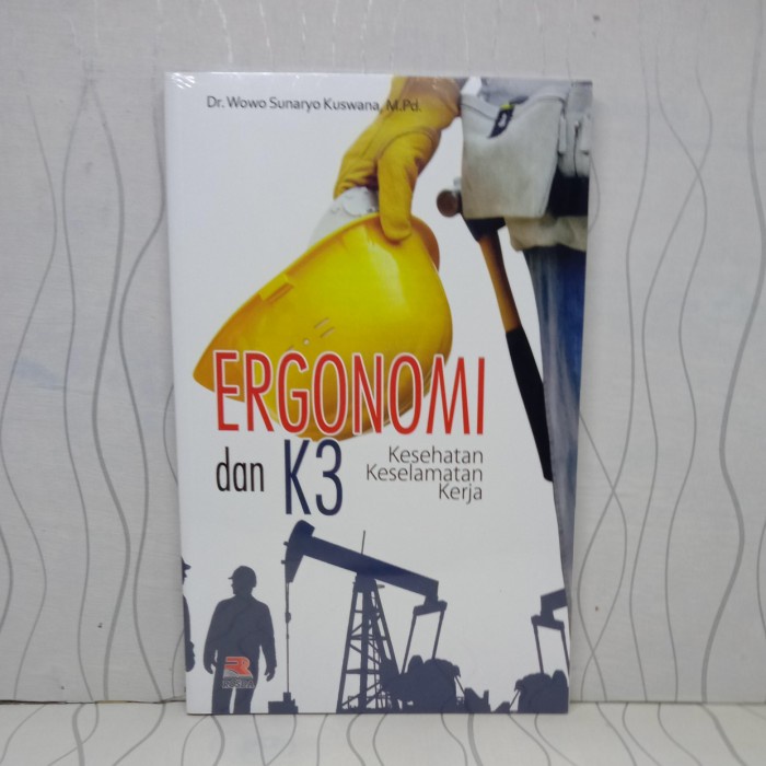 Jual Bestseller Buku Ergonomi Dan K3 : Kesehatan Keselamatan Kerja ' Rosda ' | Shopee Indonesia