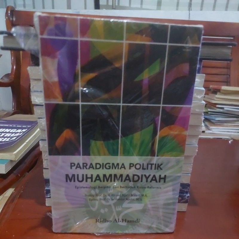 Jual PARADIGMA POLITIK MUHAMMADIYAH ,EPISTEMOLOGI BERPIKIR DAN ...