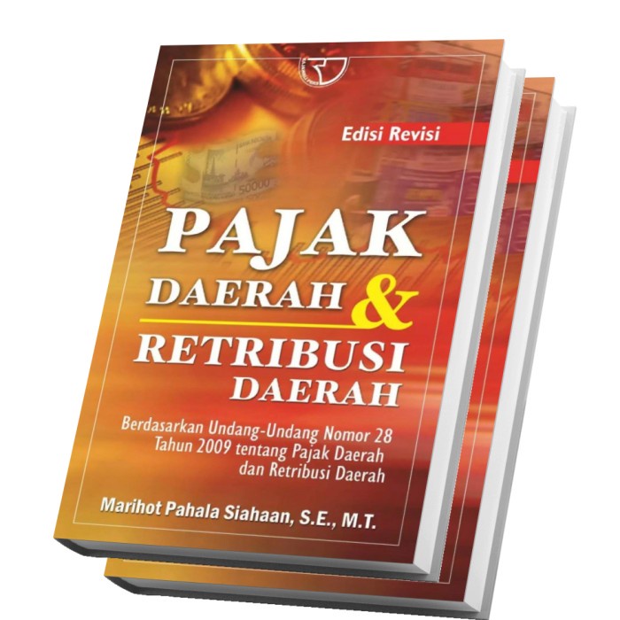 Jual PROMO!!! PAJAK DAERAH & RETRIBUSI - MARIHOT P SIAHAAN TERBARU ... Jual PROMO!!! PAJAK DAERAH & RETRIBUSI - MARIHOT P SIAHAAN TERBARU ...