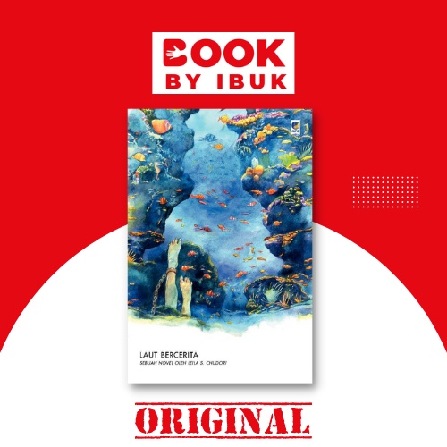 Jual Novel Laut Bercerita, Novel Best Seller, 17+, Leila S. Chudori ...