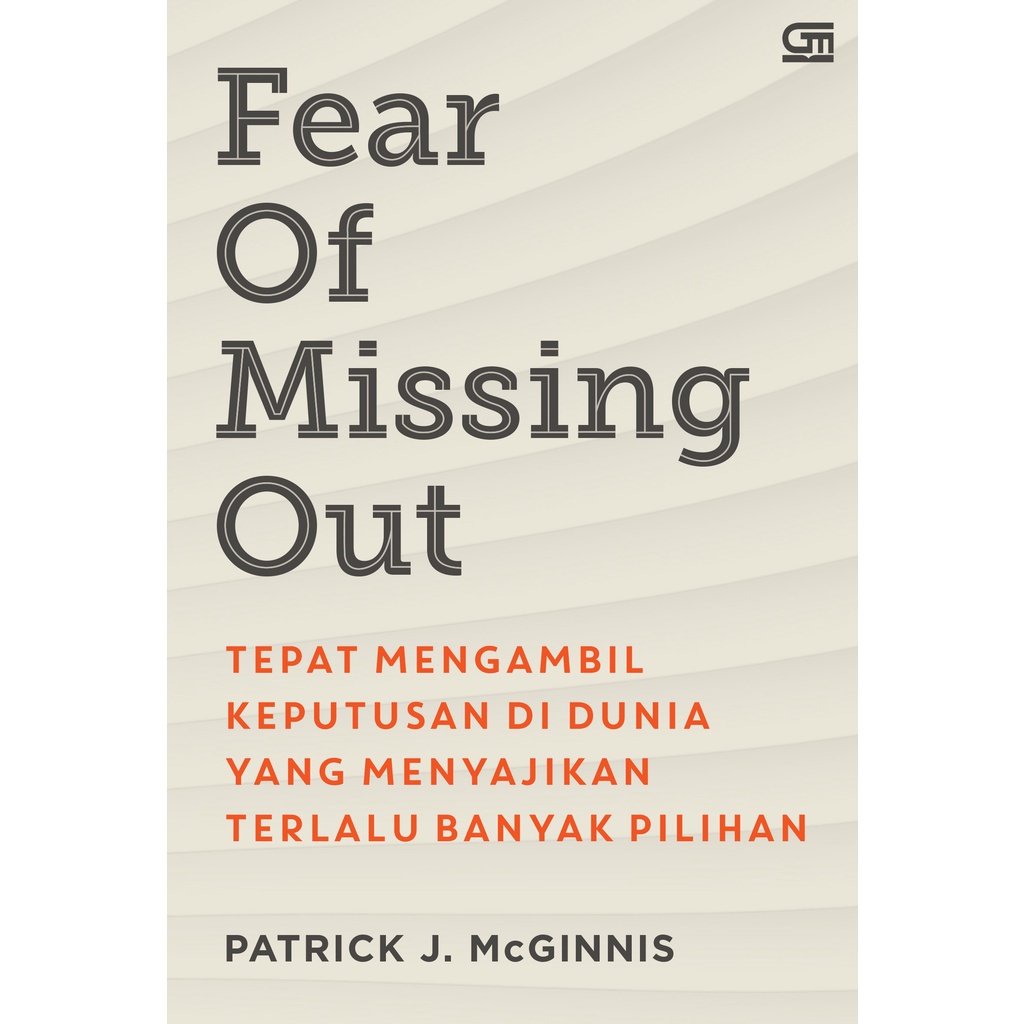 Jual Buku Fear Of Missing Out (Fomo), Buku Fomo Terjemahan Patrick J ...