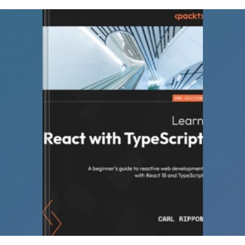 Jual Buku Learn React with TypeScript: A beginner's guide to reactive web development with React ...