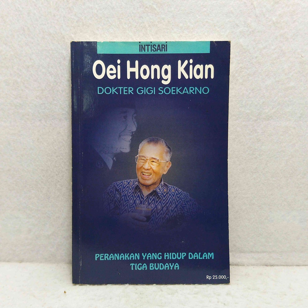 Jual Oei Hong Kian Dokter Gigi Bung Karno Peranakan yang Hidup Dalam ...